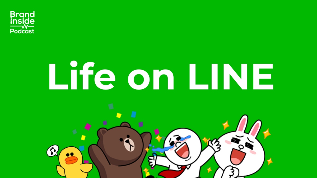 ตามติด LINE กับแนวคิด LIFE on LINE | BI Podcast | Brand Inside
