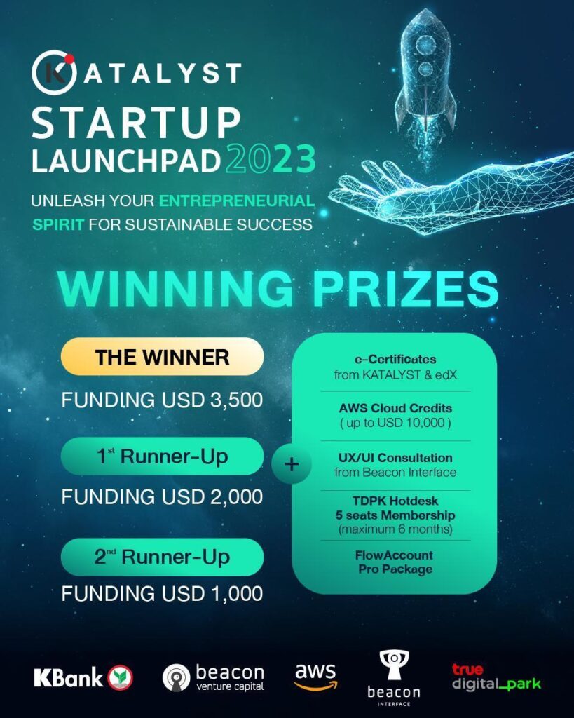 ก้าวสู้ปีที่ 4 อย่างยั่งยืนกับ KATALYST STARTUP LAUNCHPAD 2023 โอกาสสร้างธุรกิจสตาร์ทอัพจาก ...