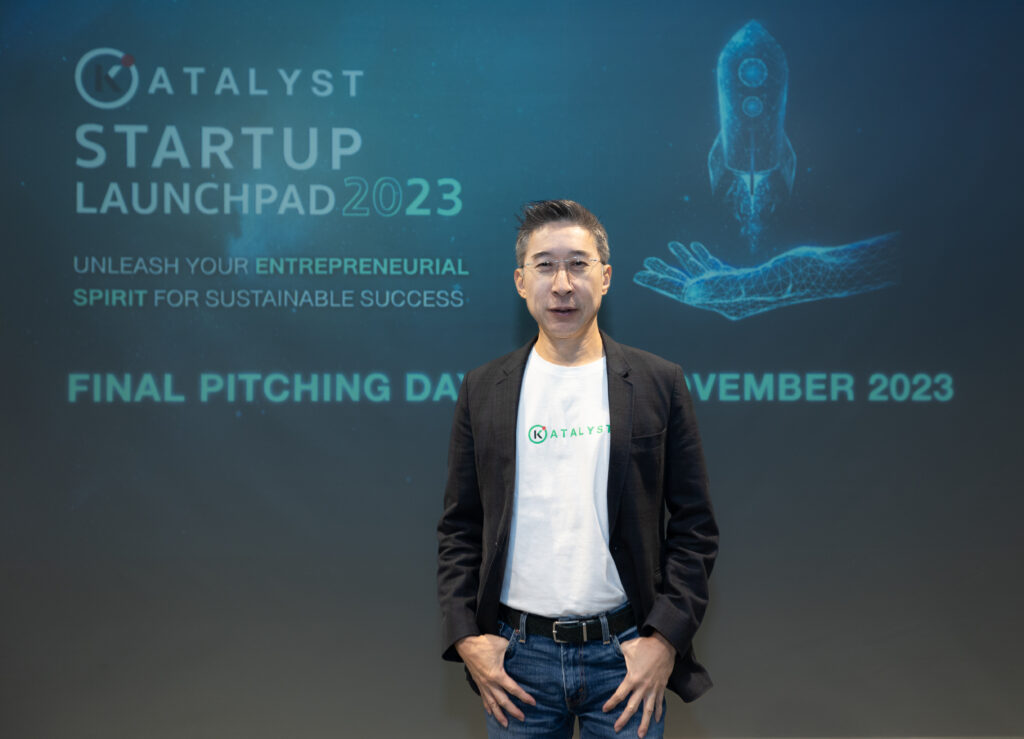 KATALYST STARTUP LAUNCHPAD 2023 หลักสูตรของสตาร์ทอัพตัวจริง