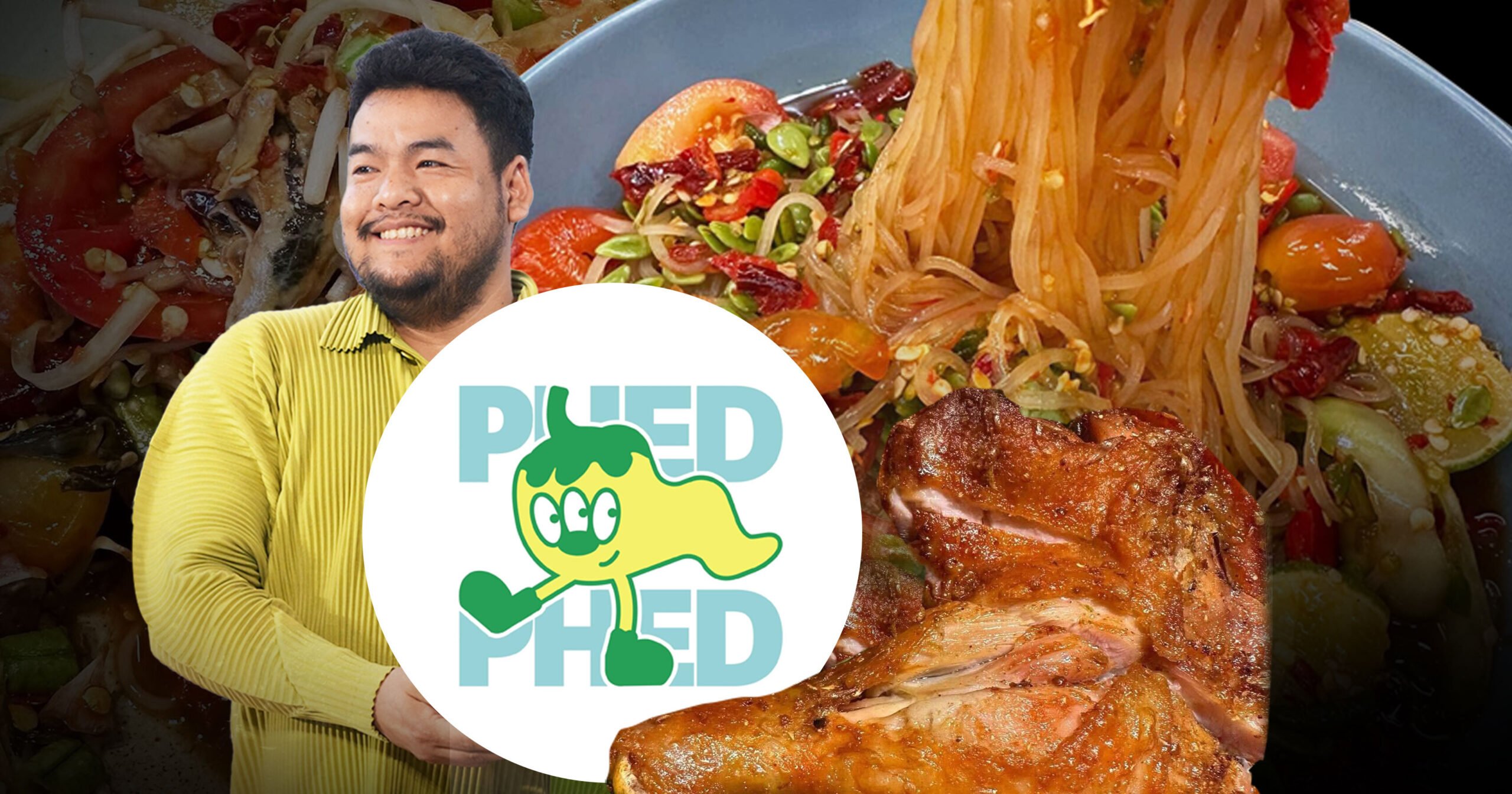 วิธีคิด Phed Phed ขายอาหารอีสานยังไง ให้รายได้ทะลุ 100 ล้าน